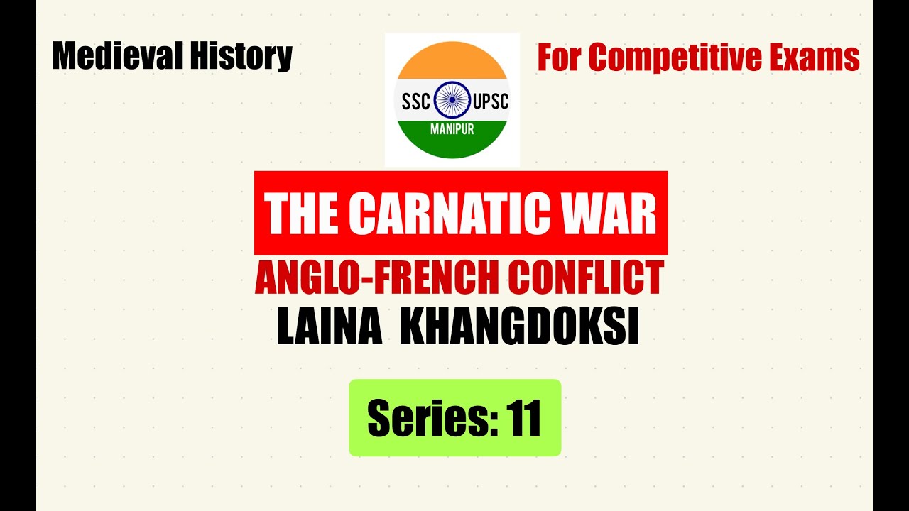 S11: Last Series: THE CARNATIC WARS (Anglo-French Conflict) - YouTube