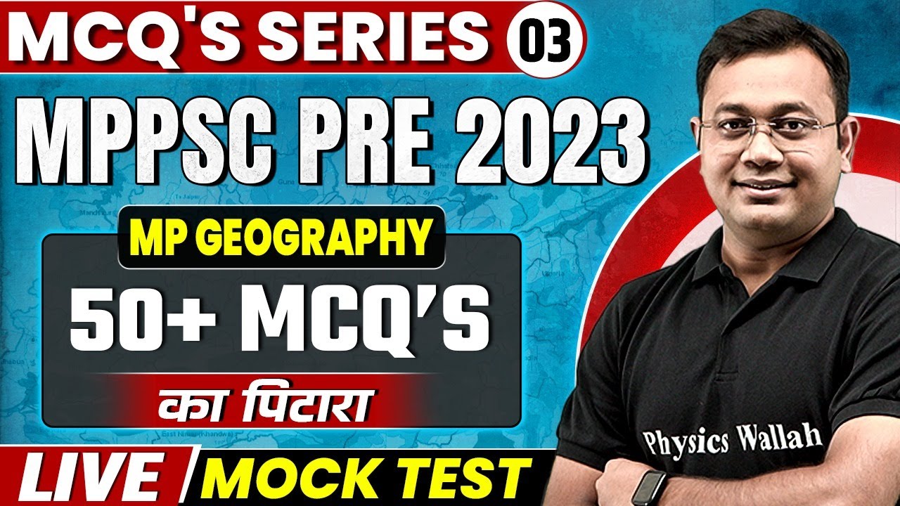 MP Geography Unit - 3 Mock Test for MPPSC Prelims 2023 | 50+ MCQs ...