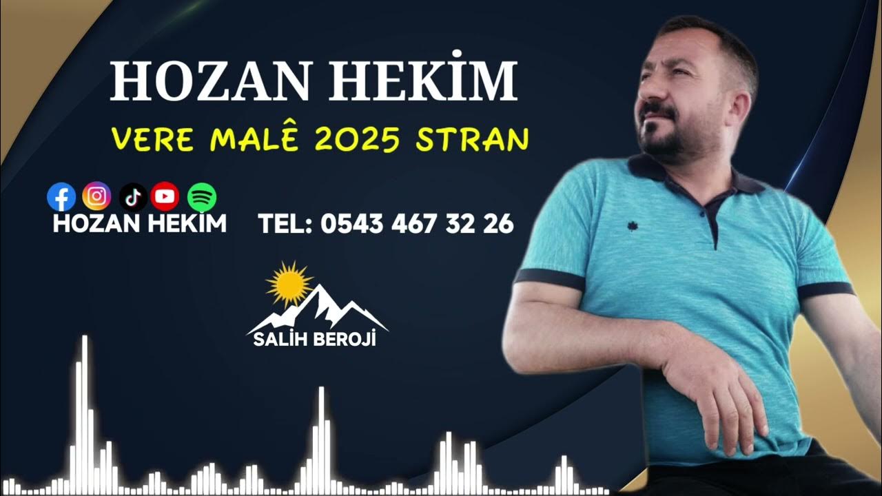 HOZAN HEKİM WERE MALÉ 2025 - YouTube