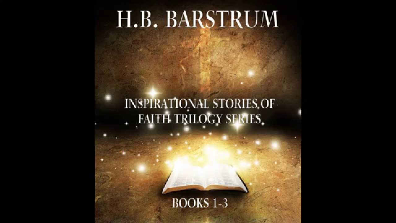 Inspirational Stories of Faith Trilogy Series Book Trailer - YouTube