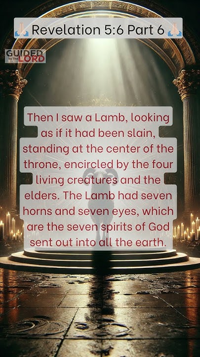 Revelation 5:6 - Seven Horns, Seven Eyes: Symbolism Revealed - YouTube