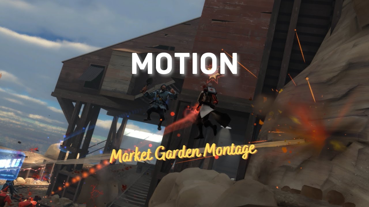 MOTION (a TF2 market garden montage) - YouTube