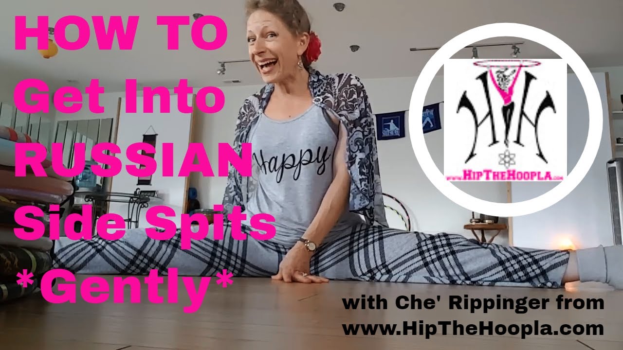 How to get into the Russian Side Splits--Gently and Easily--with this ...