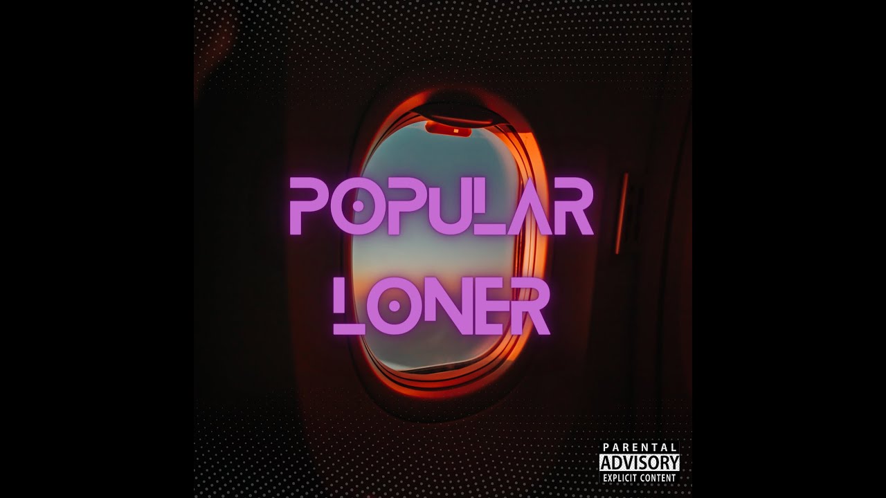 Popular Loner (Lyric Video) - YouTube