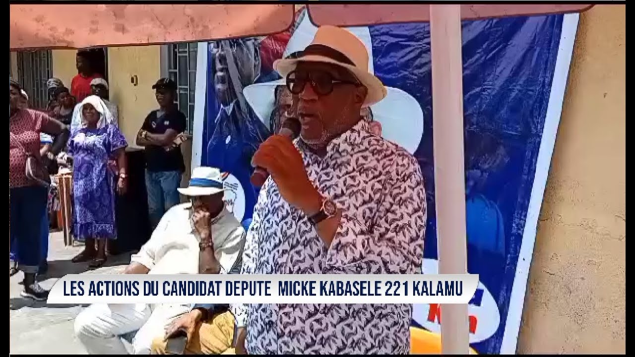 🔴DIRECT LES ACTIONS Du candidat DEPUTE MICKE KABASELE 221 kalamu - YouTube
