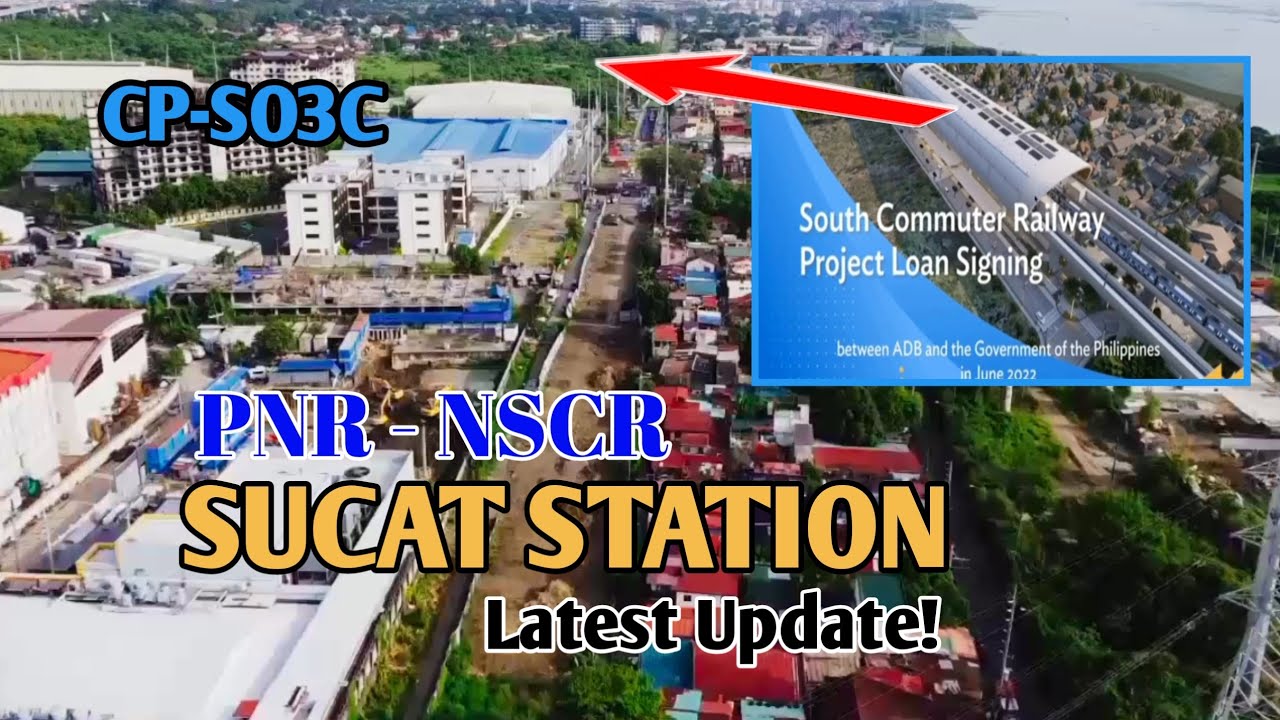 PNR - NSCR CP-SO3C SUCAT STATION & Area Update!Ganito pala.. - YouTube