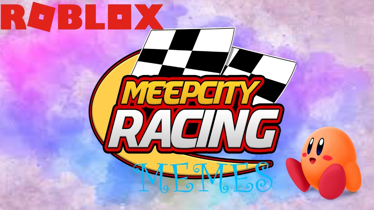 MEEP CITY RACING MEMES+FAILS #2 - YouTube