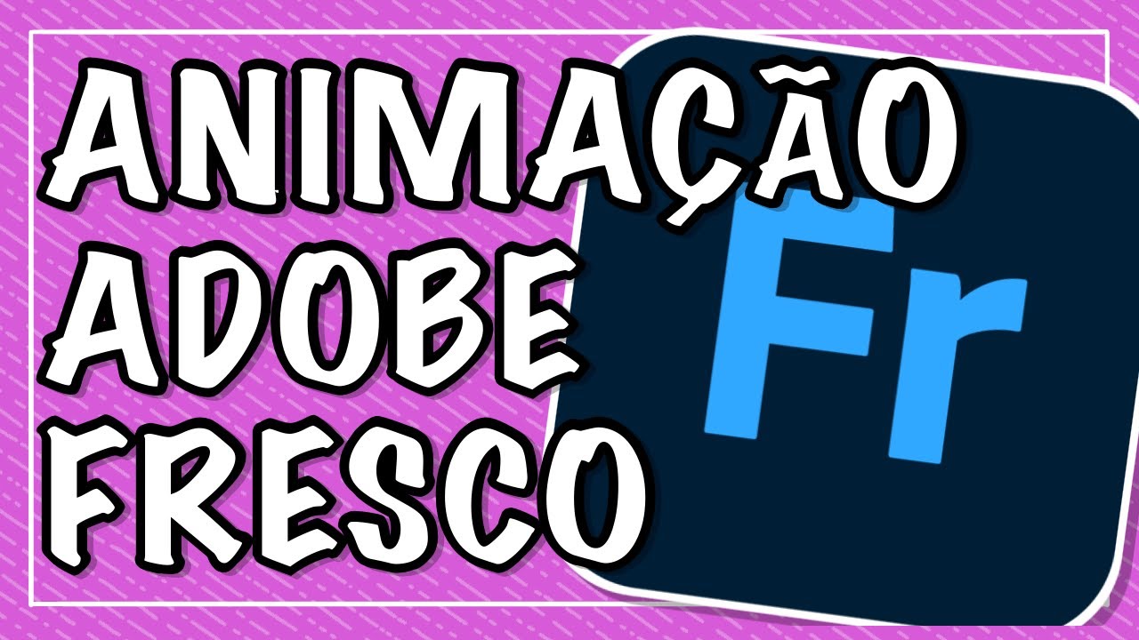 COMO FAZER ANIMAÇÃO NO ADOBE FRESCO | Guia completo da ferramenta de ...