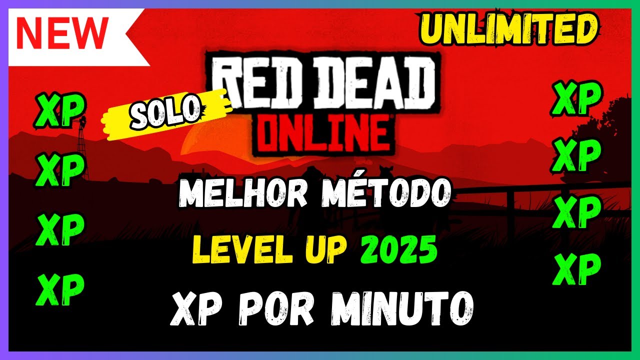 NOVO MÉTODO PARA XP INFINITO -RED DEAD ONLINE / MELHOR MÉTODO 2025 PARA ...