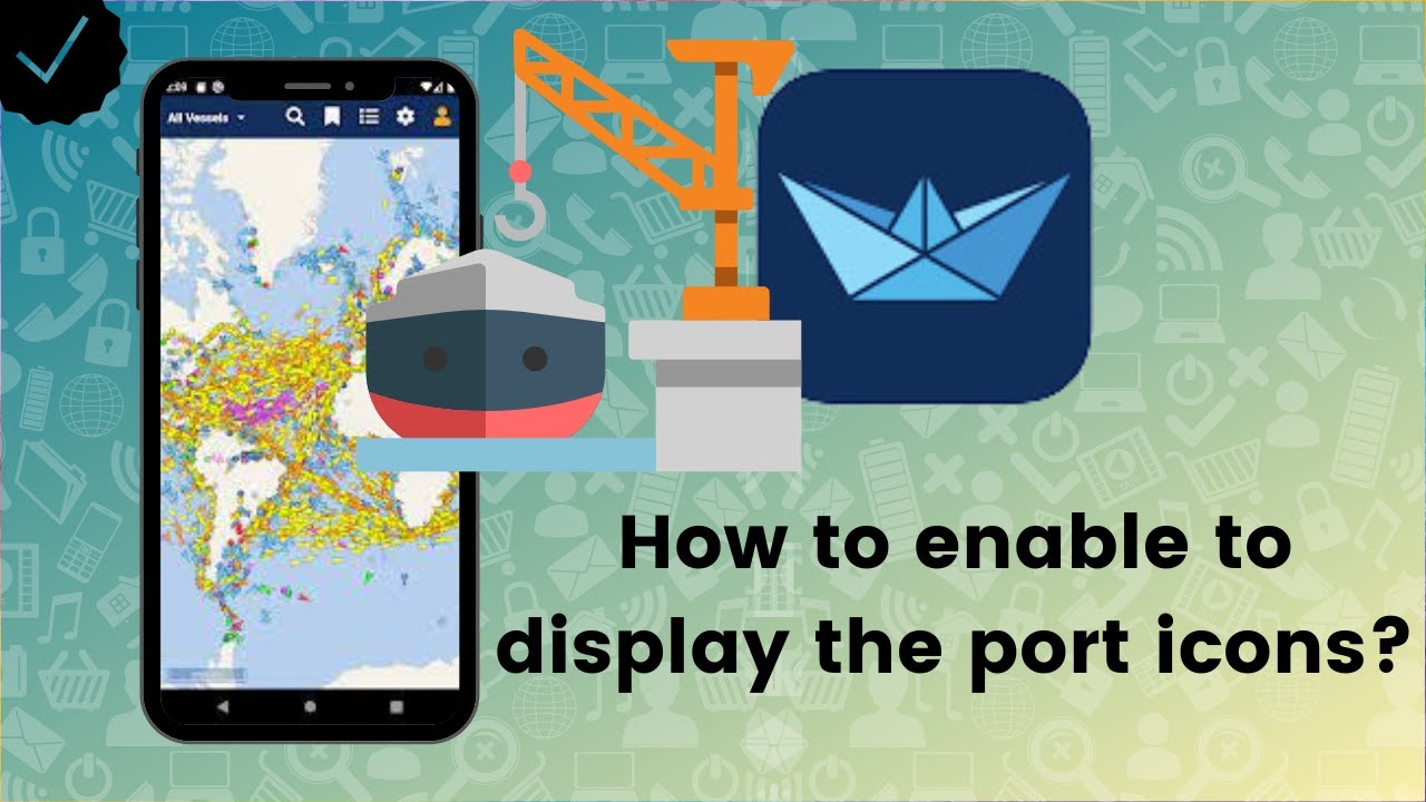 How to enable to display the port icons on VesselFinder? - YouTube
