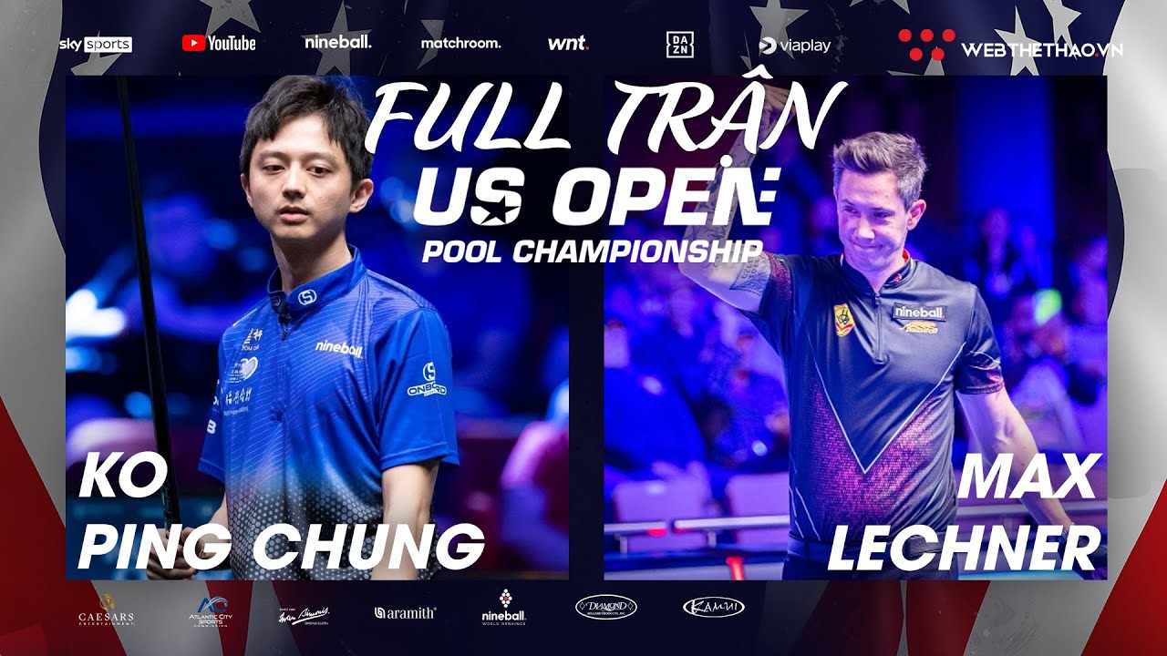 Trận đấu | Ko Ping Chung vs Max Lechner | Giải billards US Open Pool ...