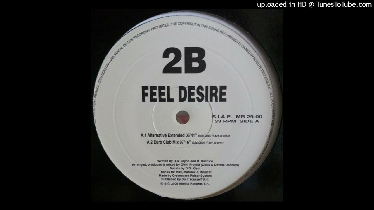 2B - Feel Desire (Ovni Project Extended) 2000 - YouTube