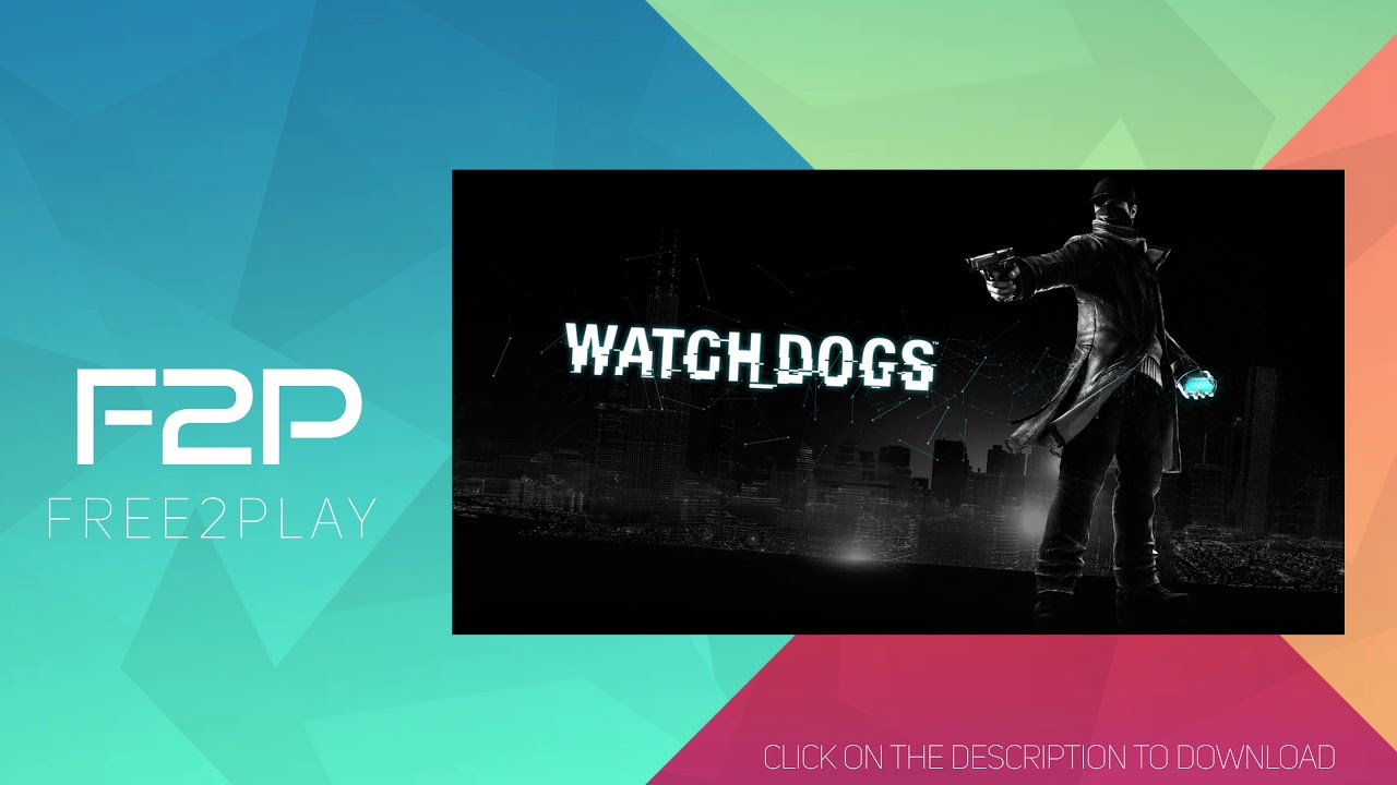 WATCH DOGS REPACK - FREE DOWNLOAD - YouTube