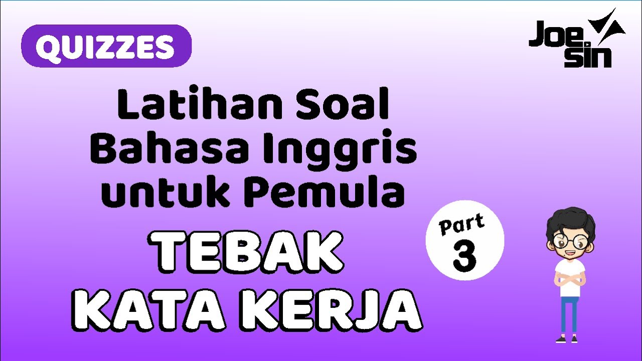 latihan-soal-bahasa-inggris-untuk-pemula-tebak-kata-kerja-verb-part