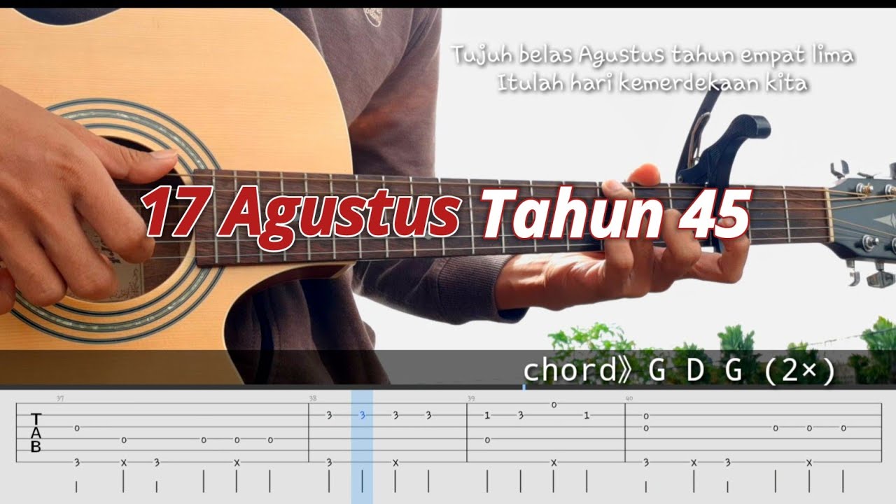 Hari Merdeka - 17 Agustus Tahun 45 Fingerstyle Gitar Tutorial TAB ...