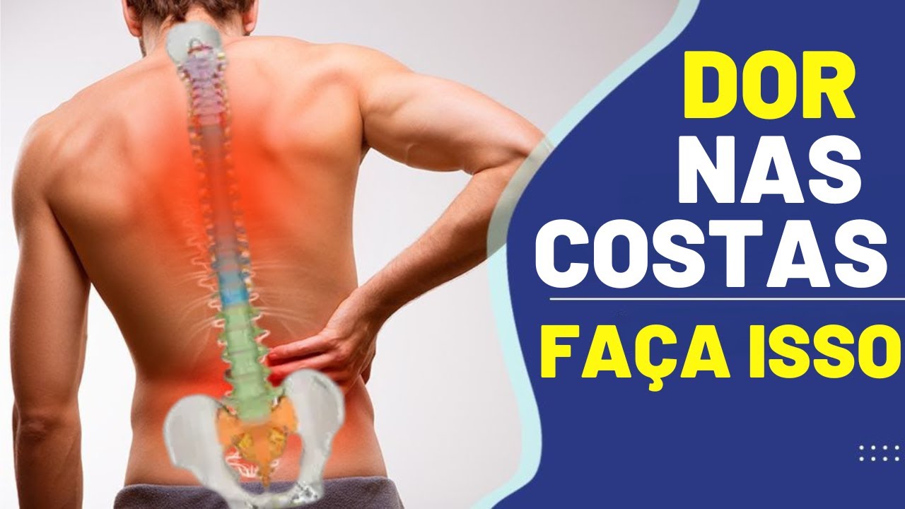 Como melhorar a dor nas costas [FAÇA ISSO E MELHORE A DOR NAS COSTAS ...