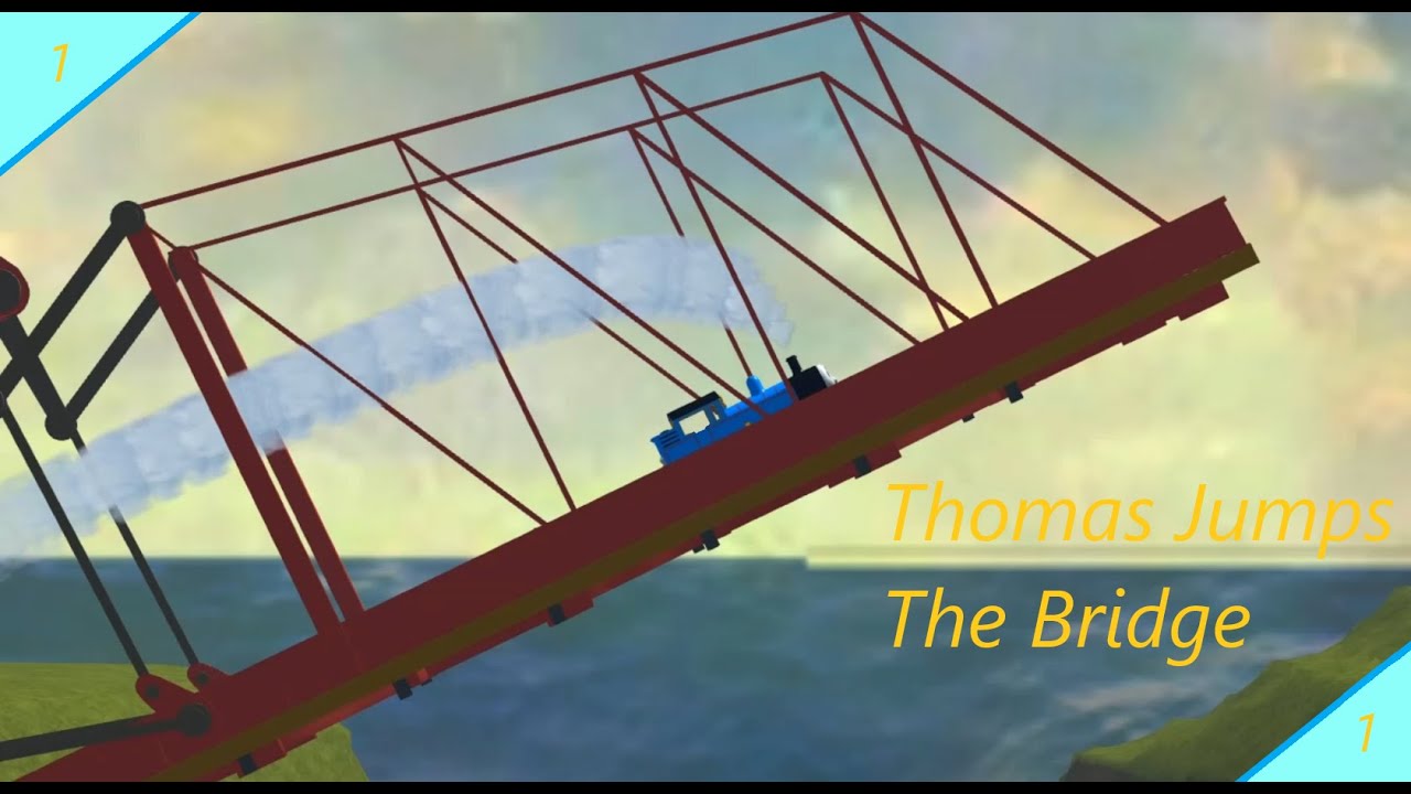 Thomas Jumps The Bridge - YouTube