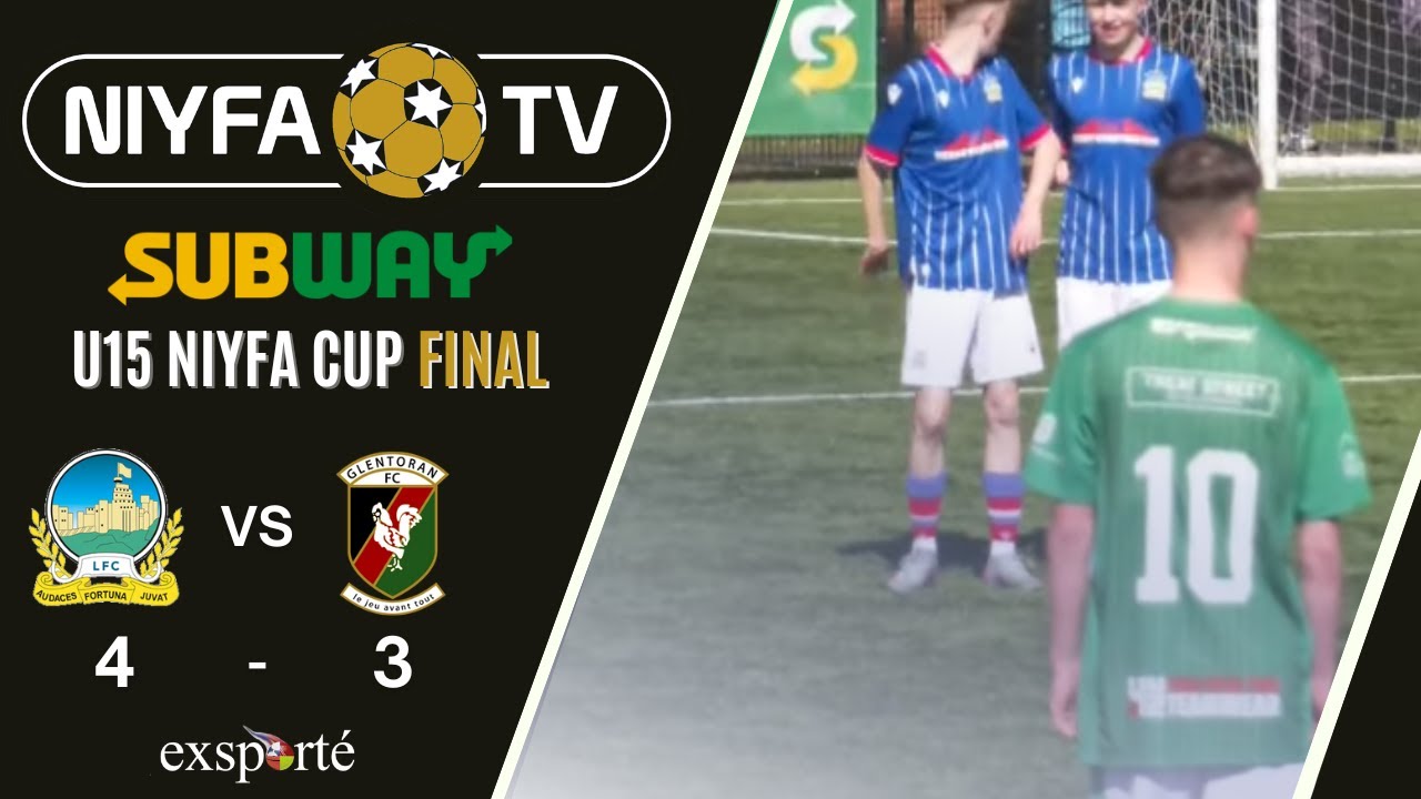 NIYFA TV LIVE - U15 NIYFA Cup Final - Linfield FC v Glentoran FC (05/05/2025) - YouTube