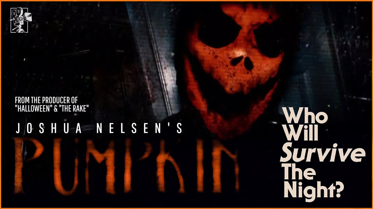 Joshua Nelsen's PUMPKIN (2019-2024) | Full Fan-Edit Horror Film - YouTube
