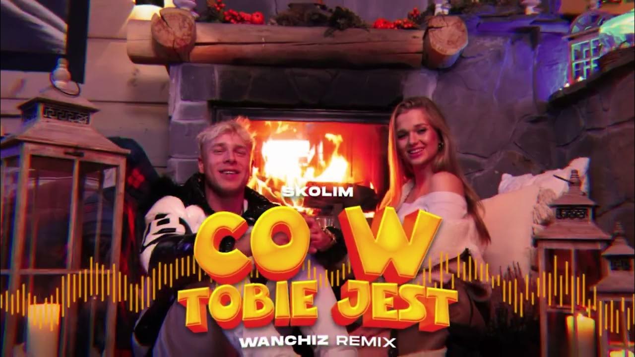 SKOLIM - Co w Tobie jest (WANCHIZ Remix) - YouTube Music
