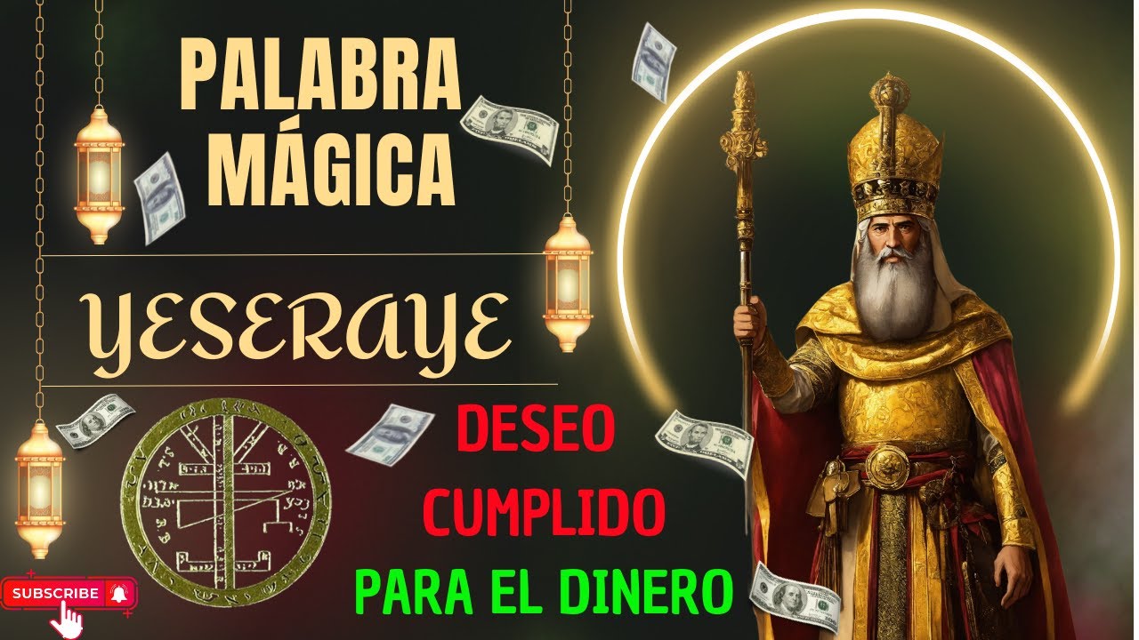 🔮YESERAYE el secreto para manifestar tus deseos🔮 #fe #yeseraye #dinero ...