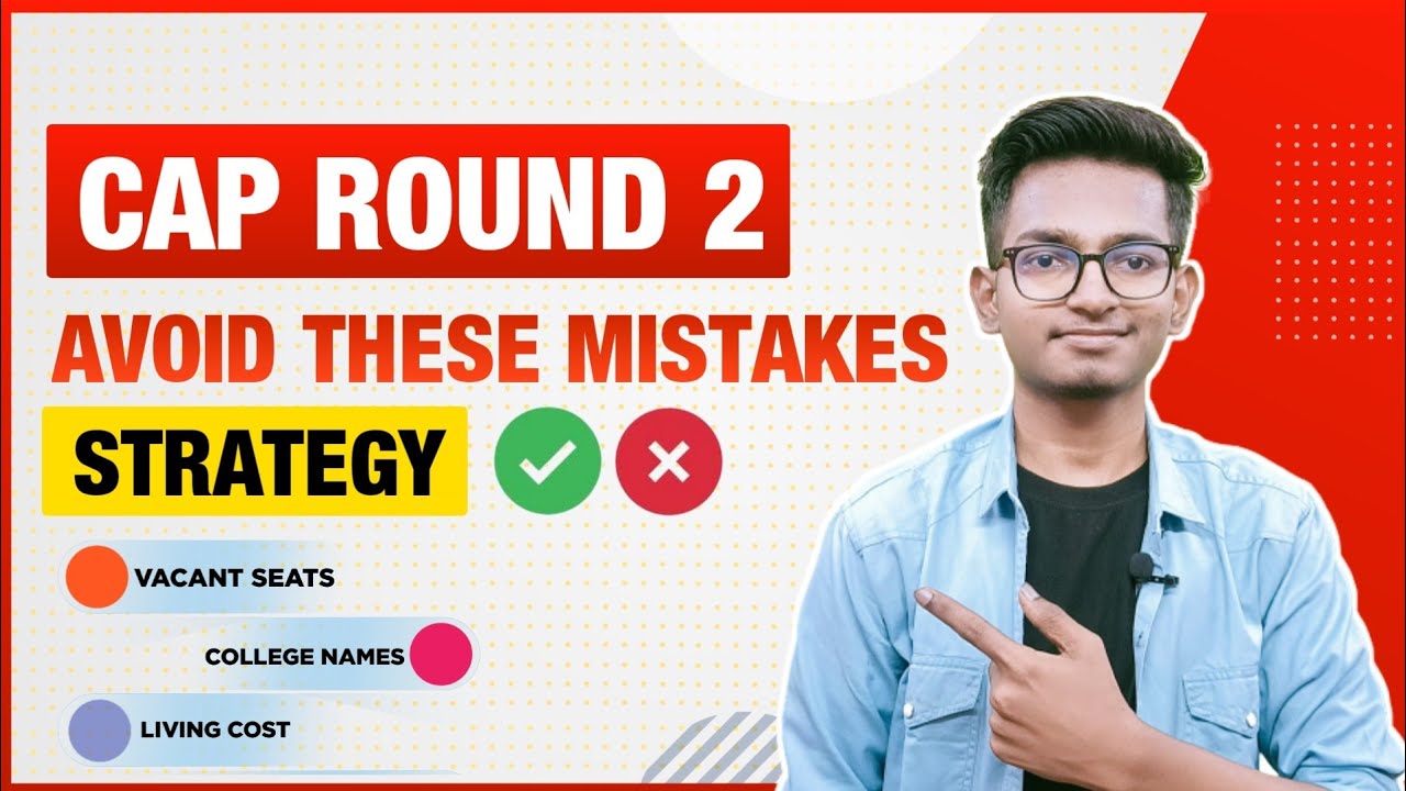 CAP Round 2 Strategy | Avoid These Mistakes | Engineering Admission ...