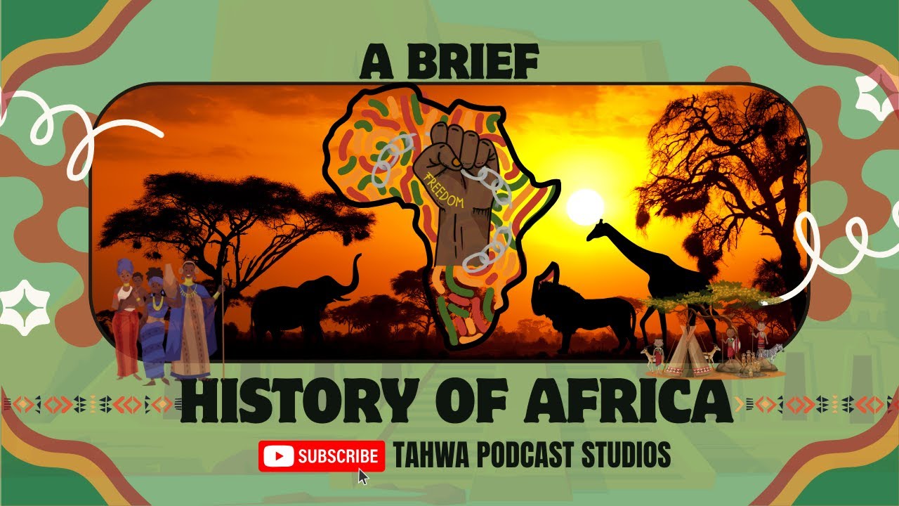 A Brief History of Africa | By Ashleigh Manyame - YouTube
