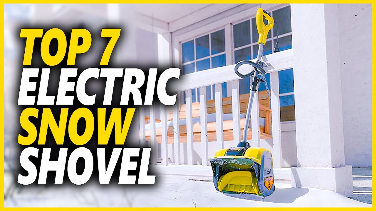 Best Electric Snow Shovel | Top 7 Electric Power Shovel For Snow - YouTube