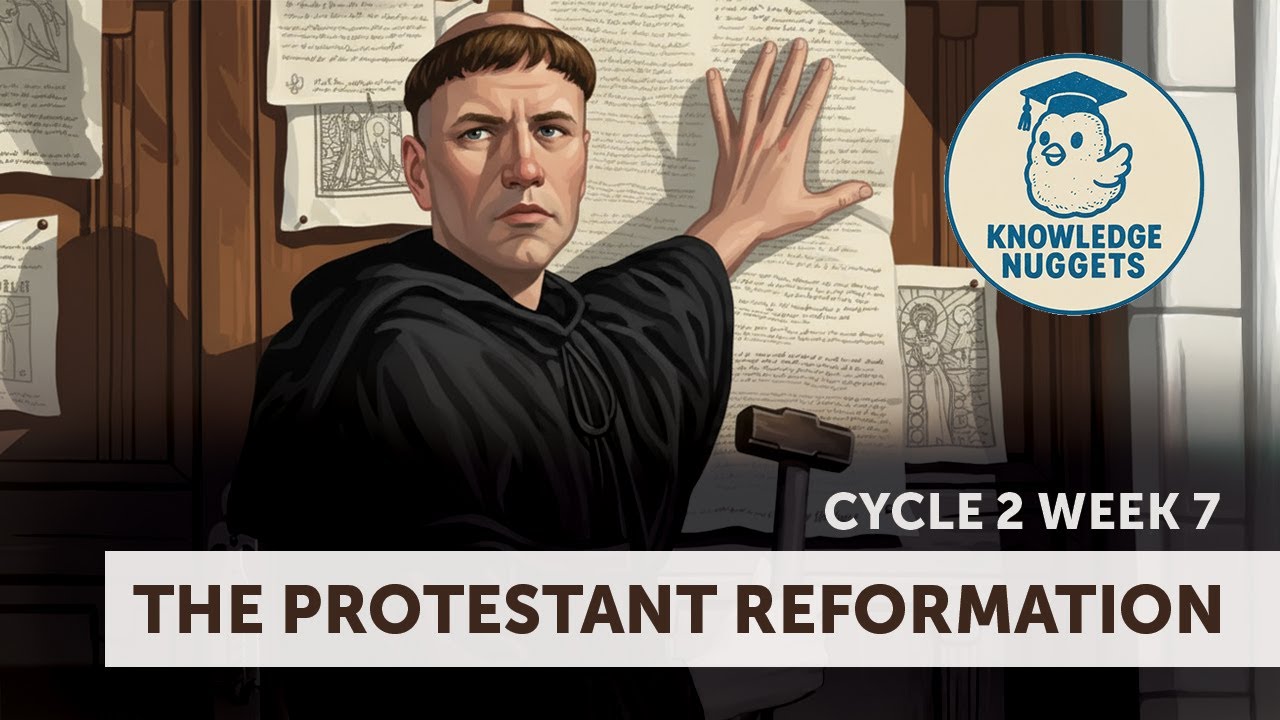Knowledge Nuggets: The Protestant Reformation Cycle 2 Week 7 - YouTube