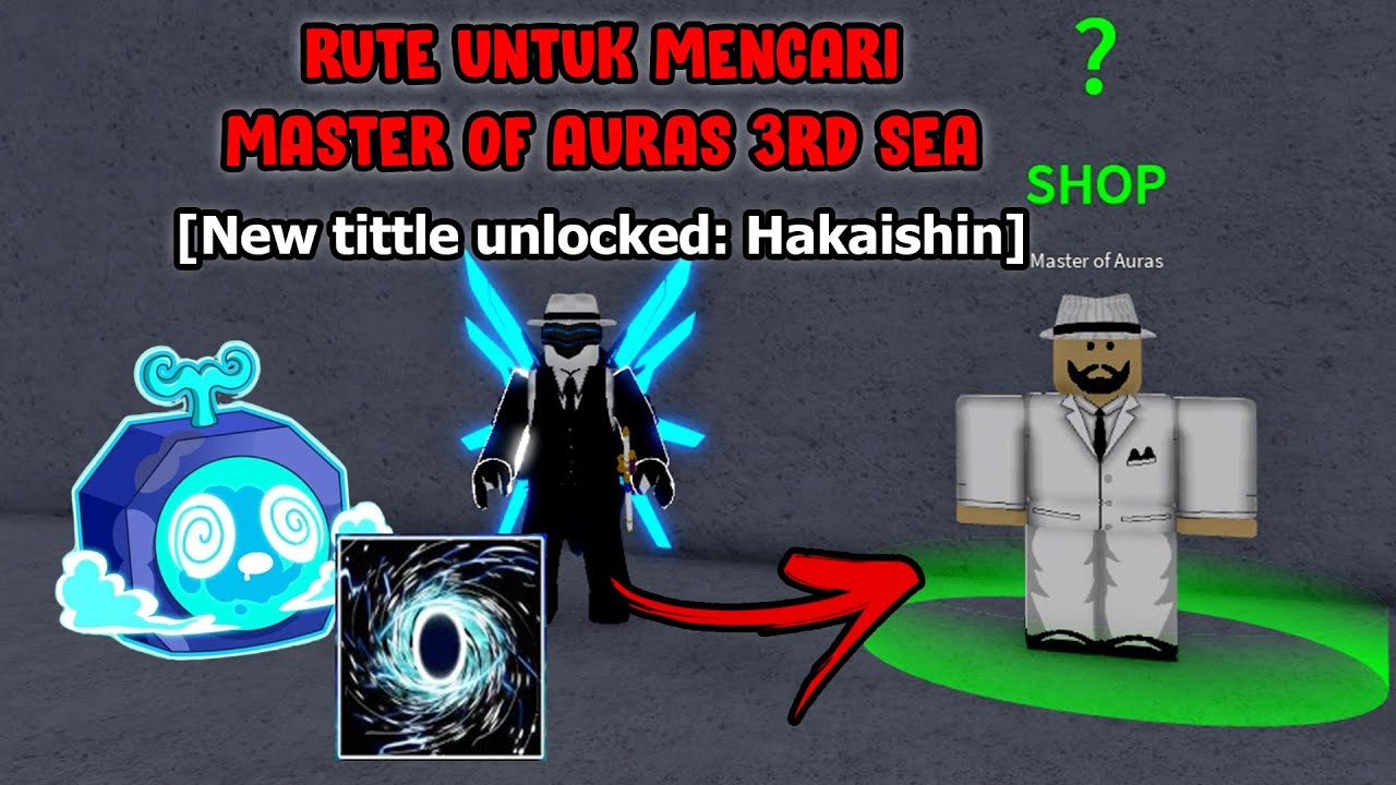 Rute Mencari Master of Auras di Third Sea! - Roblox Blox Fruits - YouTube