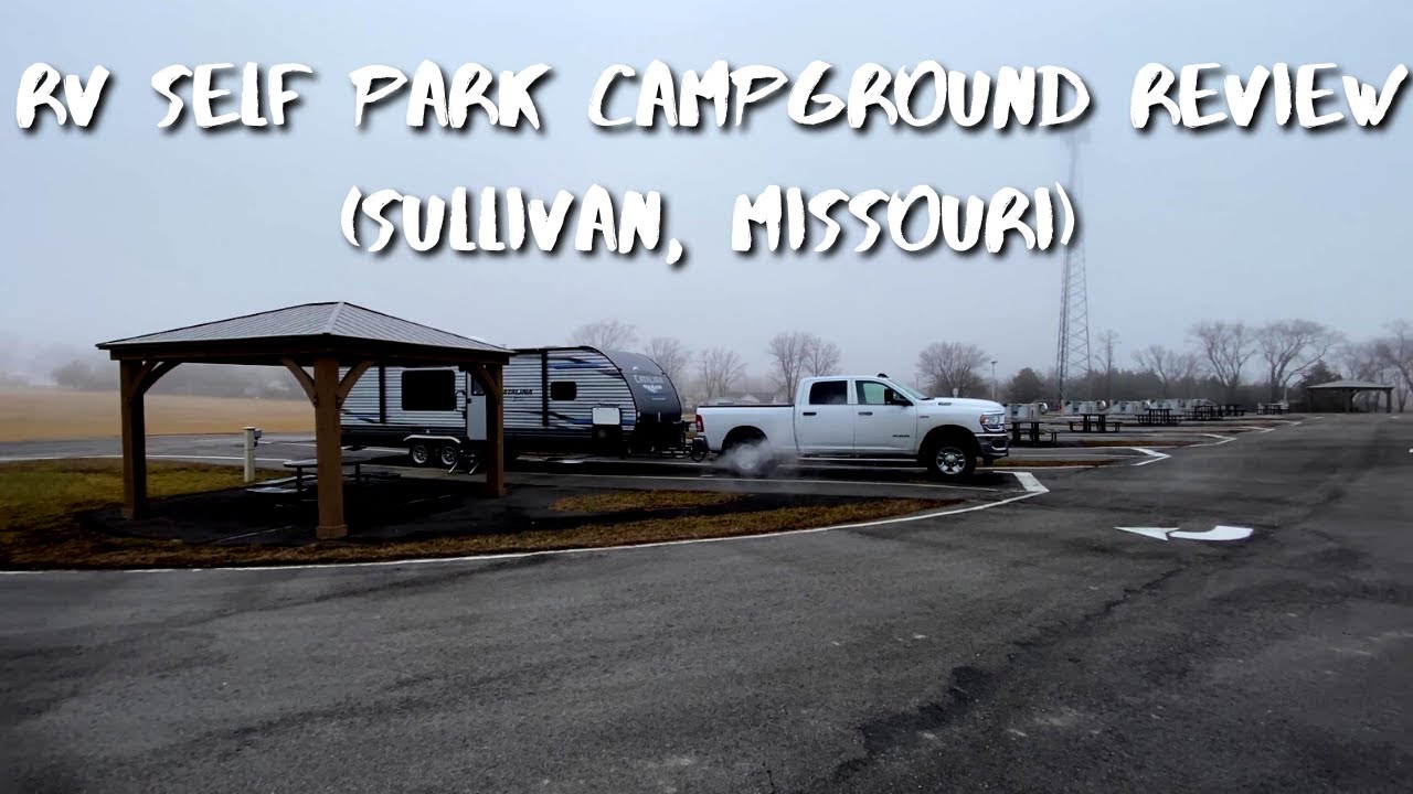 RV Self Park - Sullivan, MO Campground Review - YouTube