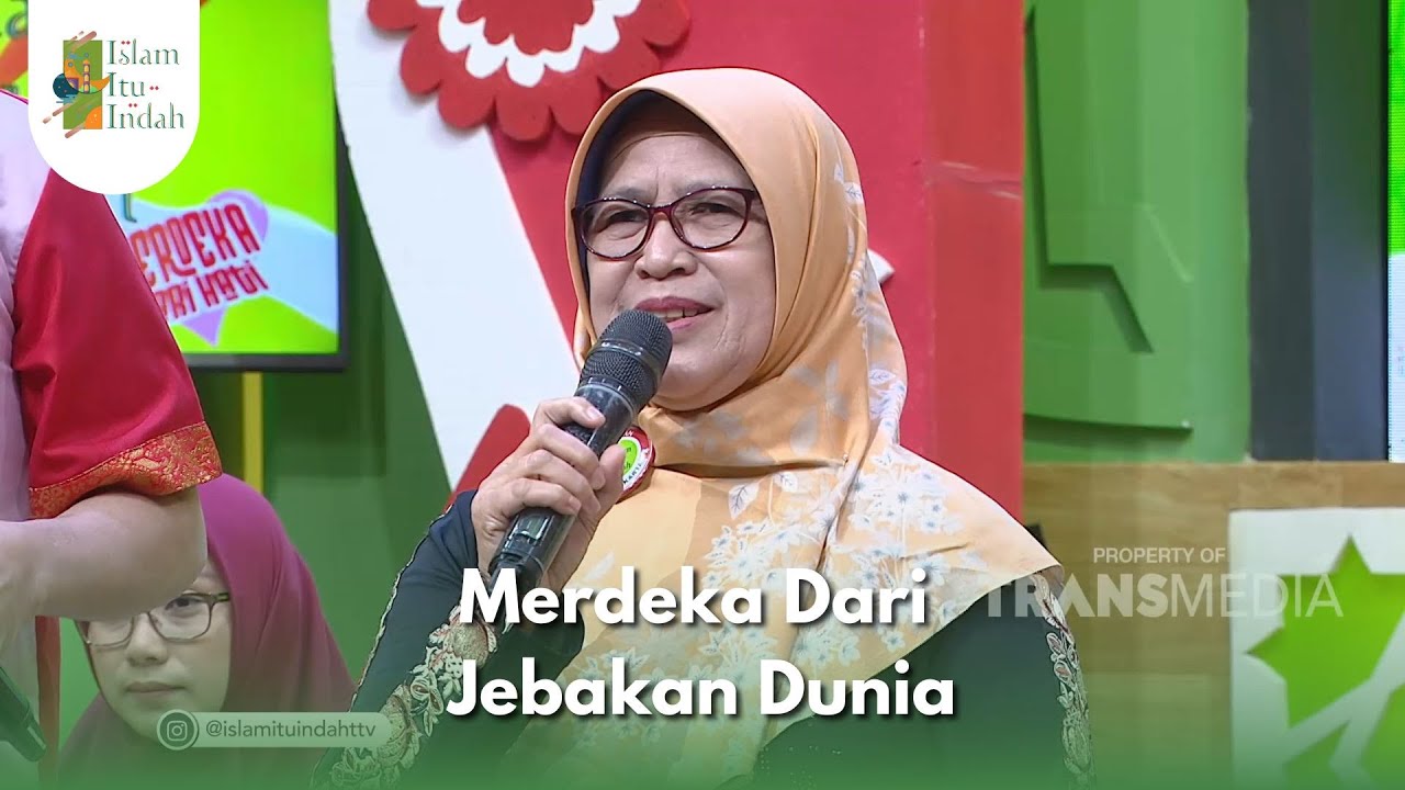 Merdeka Dari Jebakan Dunia - ISLAM ITU INDONESIA (17/8/25) P4 - YouTube