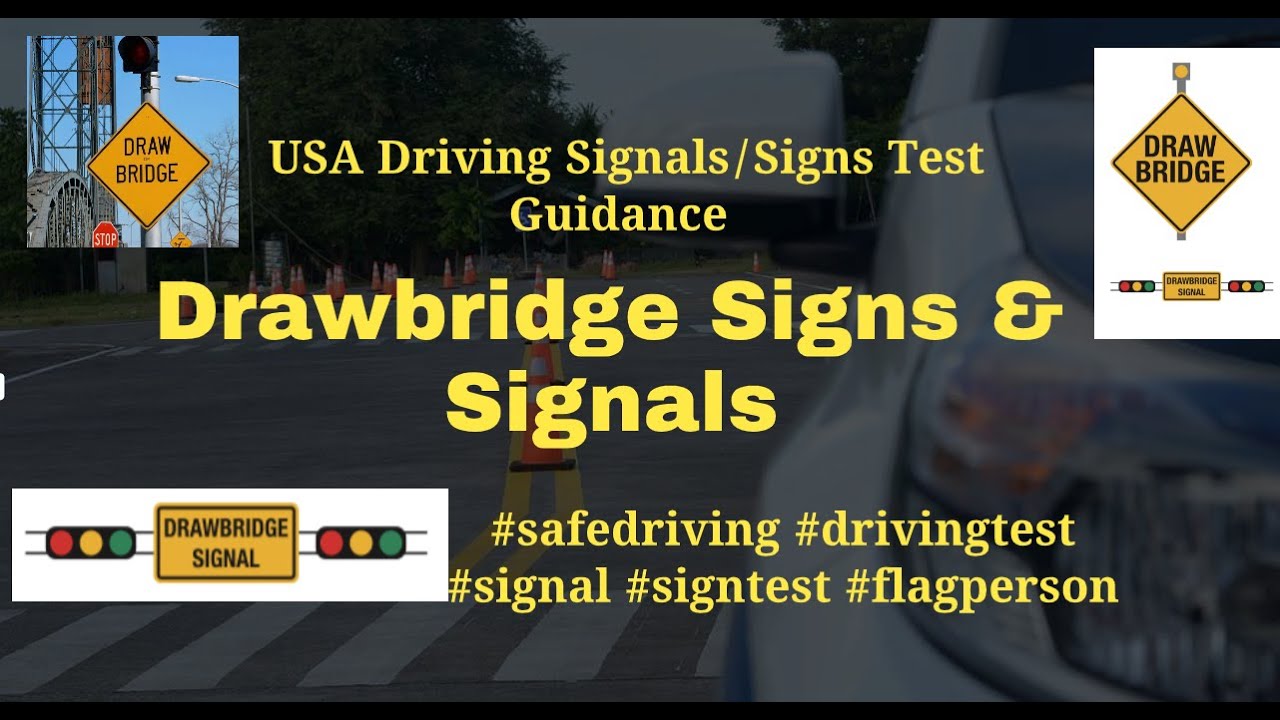 Drawbridge Signs and Signals | USA Driving Guide | Driving Test ...