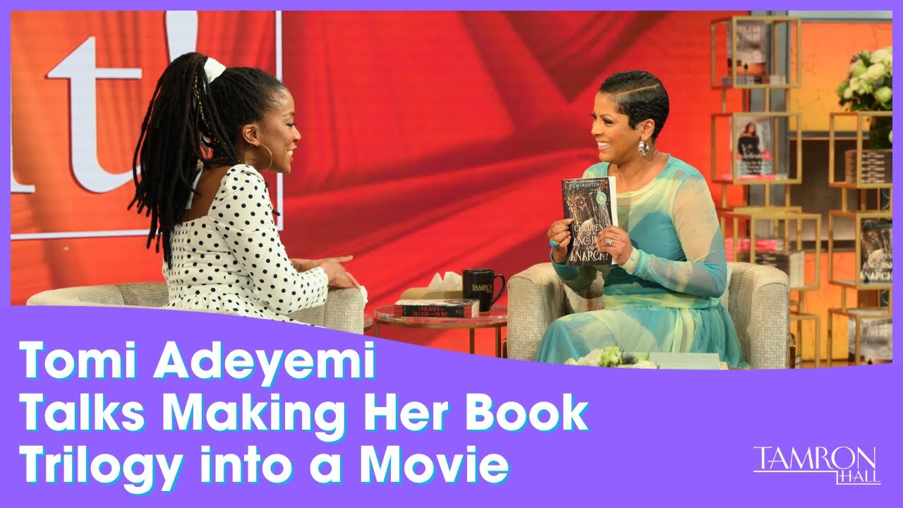 Tomi Adeyemi Explains the 5-Year Hiatus, Talks Making Book Trilogy into ...