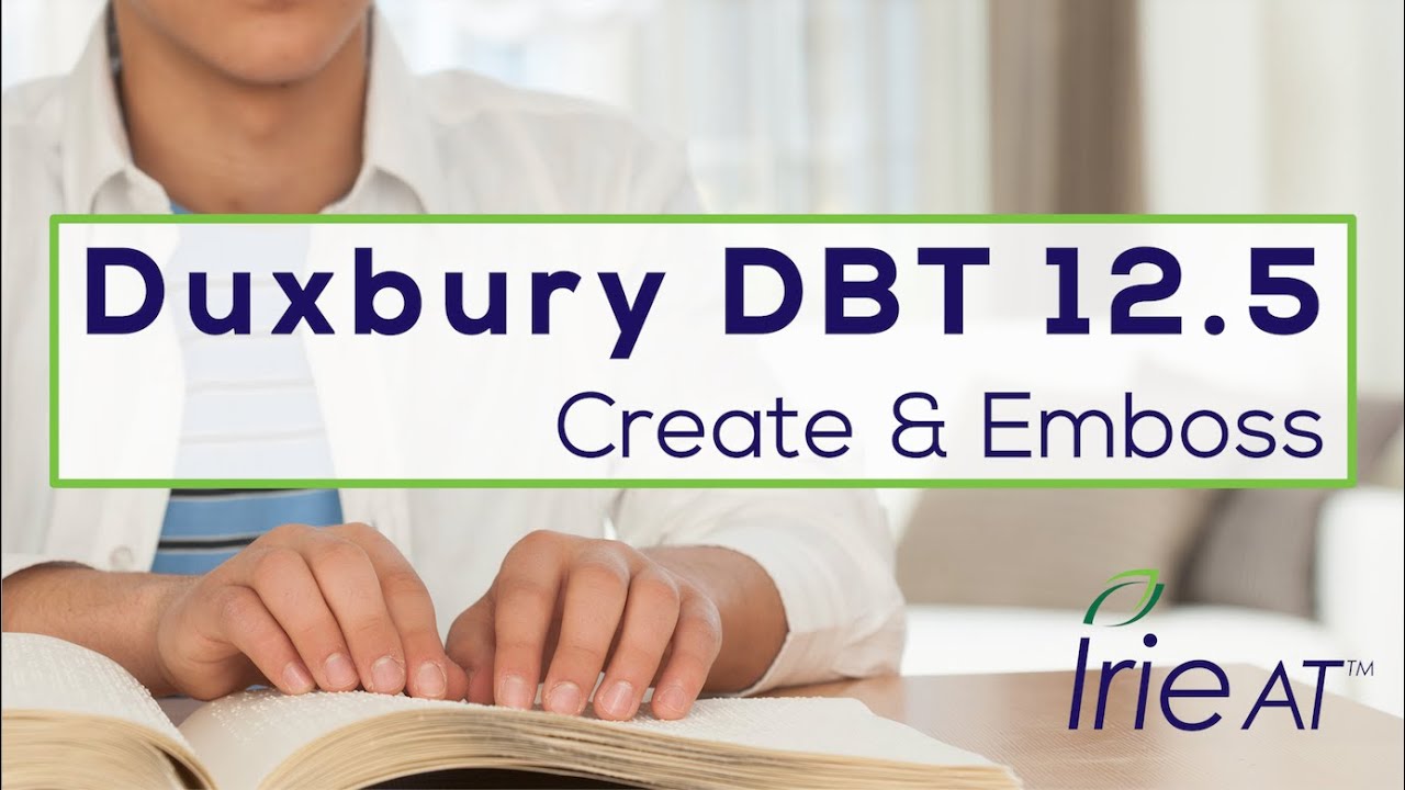 Create & Emboss in Duxbury DBT 12.5 Braille Software: DBT the world's ...