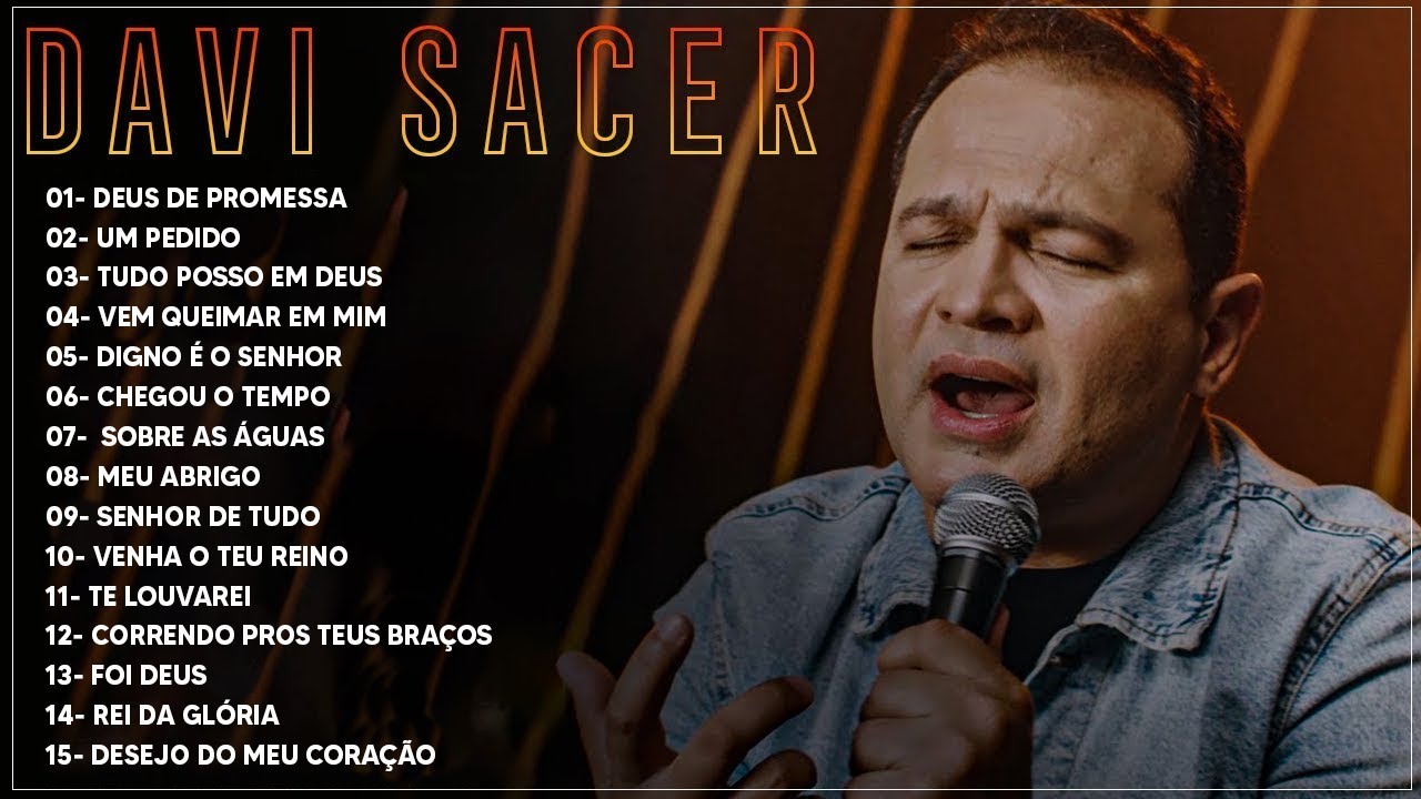 Davi Sacer - Top 15 Melhores Músicas De Maior Sucesso Religiosa 2023 ...