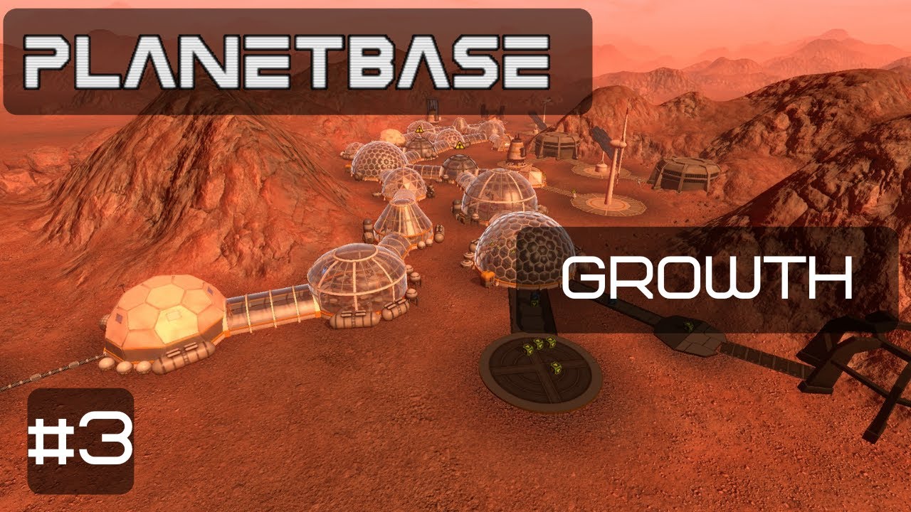 Planetbase | Ep 3 | More Growth | City Building Gameplay - YouTube