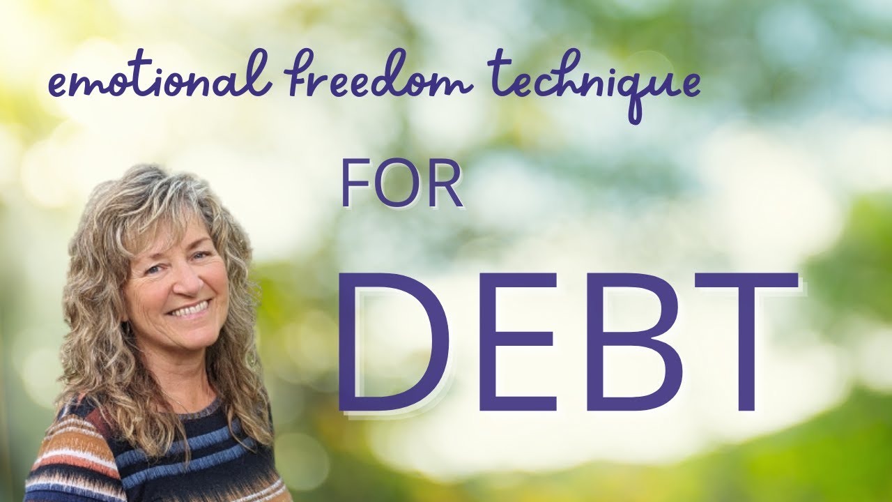 EFT Tapping for Debt - YouTube