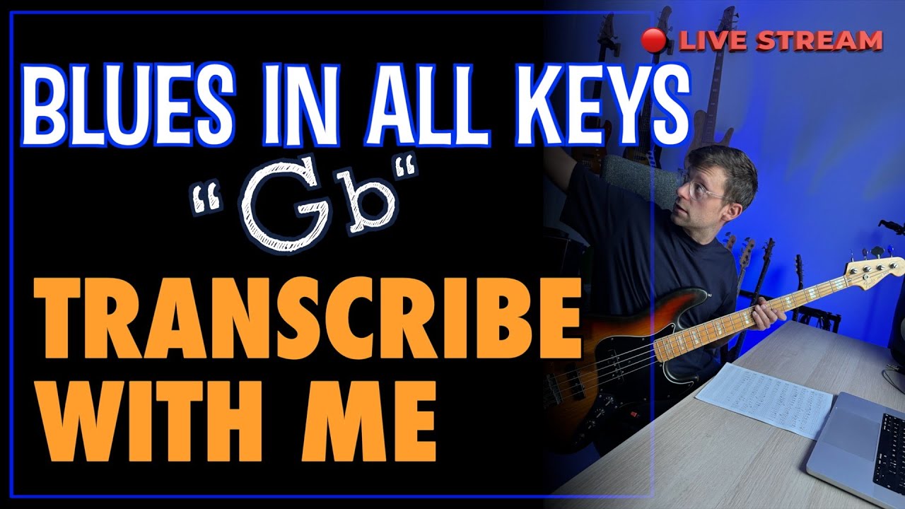 TRANSCRIBE WITH ME – Blues in All Keys: Gb PART 2 | #tomabasz - YouTube