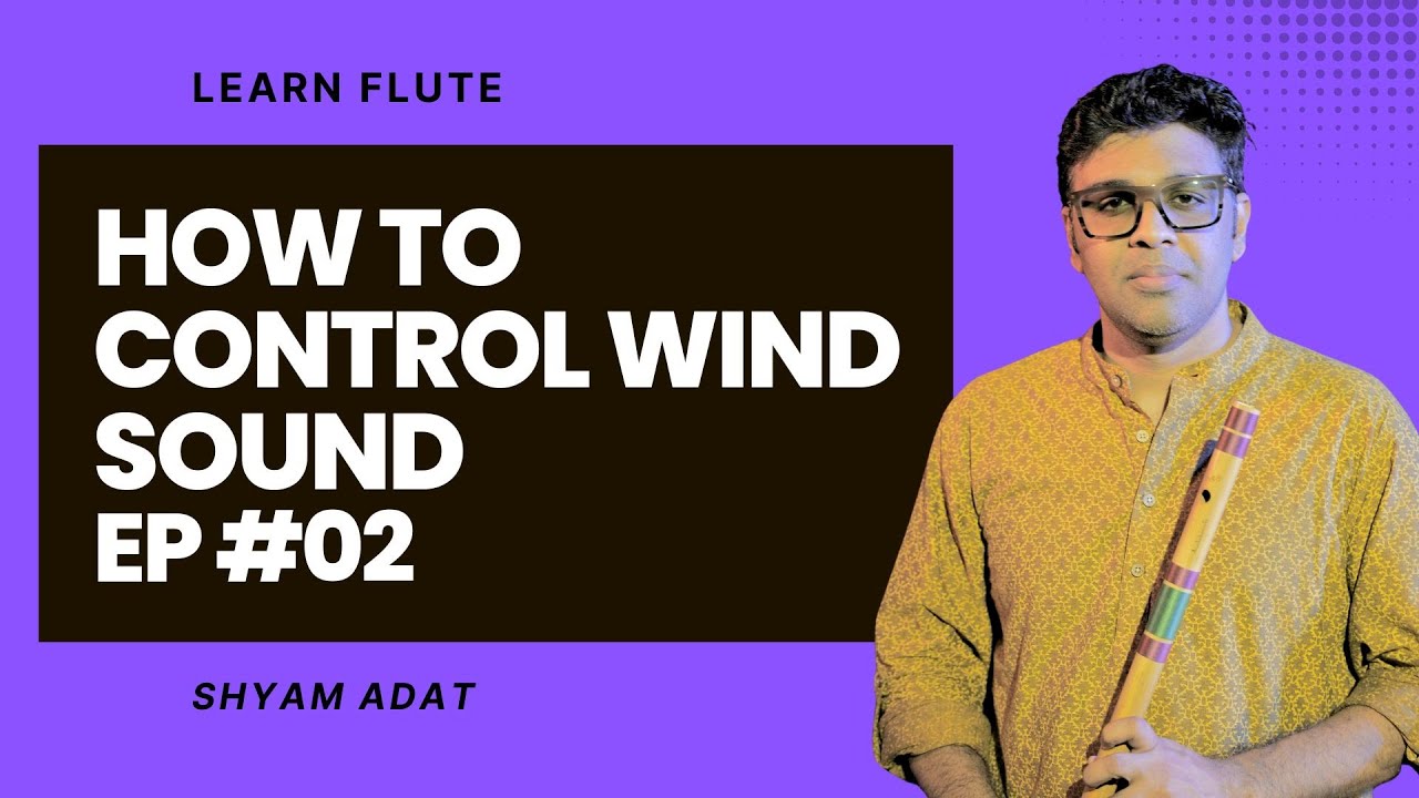 Flute Lesson 2: Improve Your Tone | Leaf Technique | Shyam Adat - YouTube