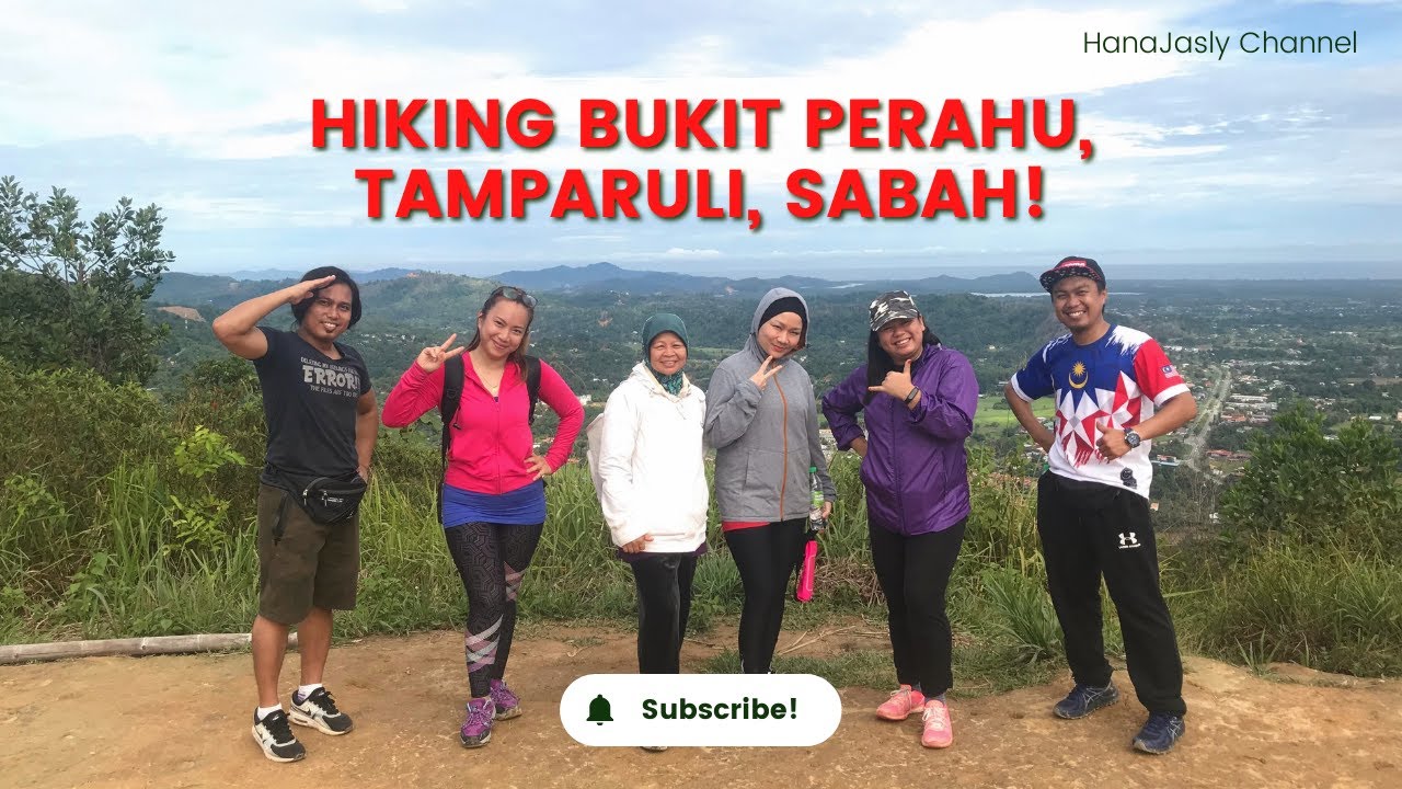 Hiking Bukit Perahu, Tamparuli, Sabah. #BoysOuting [EngSub] - YouTube