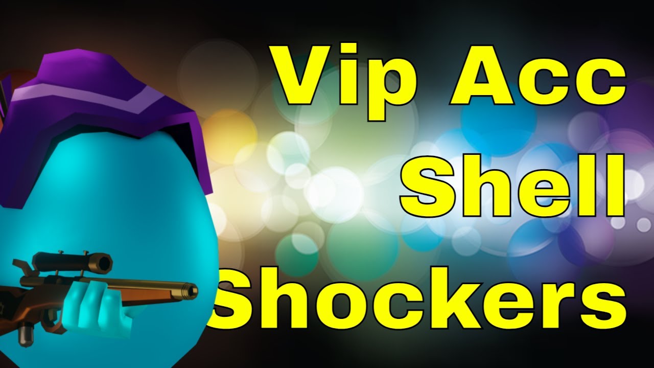 VIP Shell Shockers ACCOUNT!! - YouTube