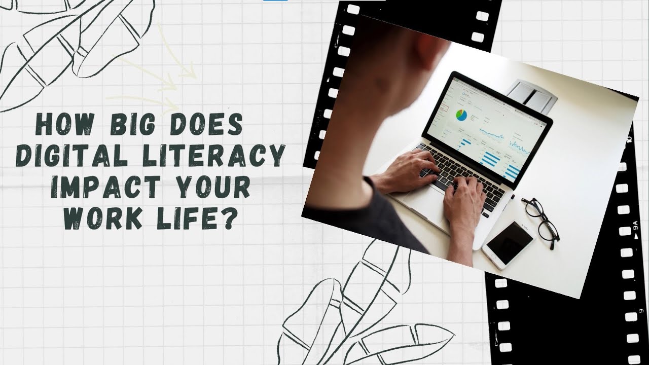 How Big Does Digital Literacy Impact Your Work Life (0059) - YouTube