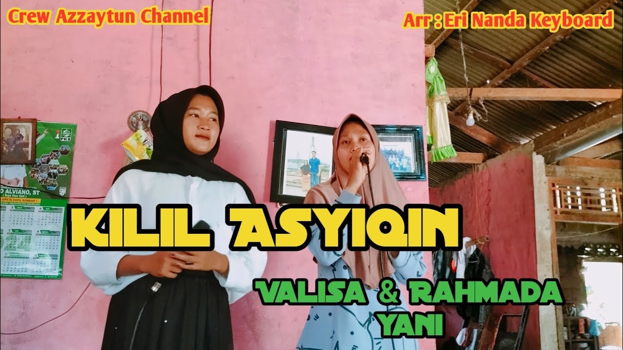 KILIL ASYQIN - RAHMADA YANI | Cover lagu qasih OG Azzaytun Lansek Manih ...