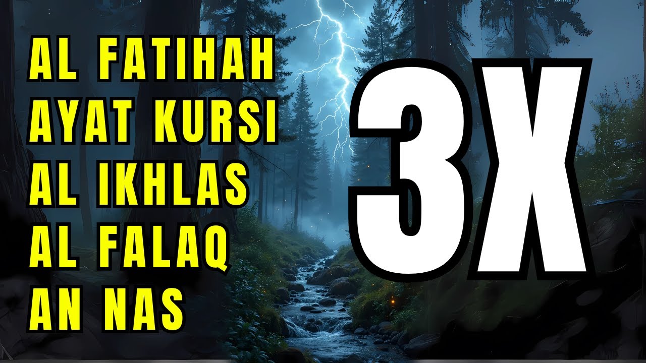 3X FATIHA, 3X AYAT KURSI, 3X IKHLAS, FELAK, NAS | SIHR, MAGIC, JINN, EVIL-EYE - YouTube