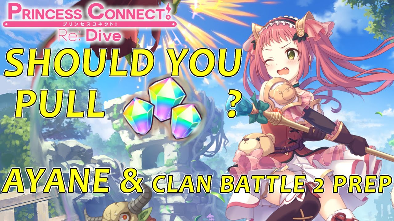 Princess Connect Re:Dive - Should you PULL?: AYANE! Also time for some ...