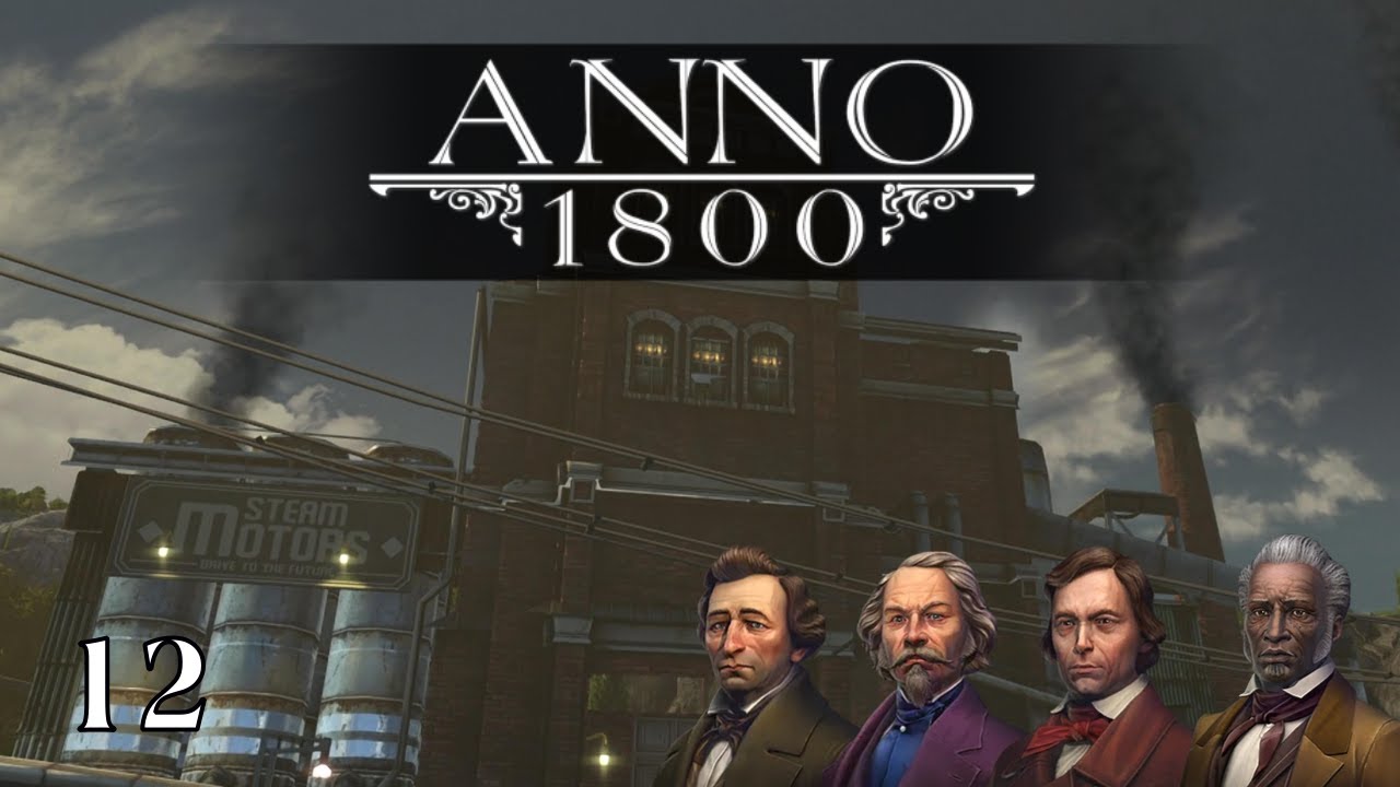 Anno 1800 - Full Story - All DLC - Anarchy + New World Rising - Episode ...