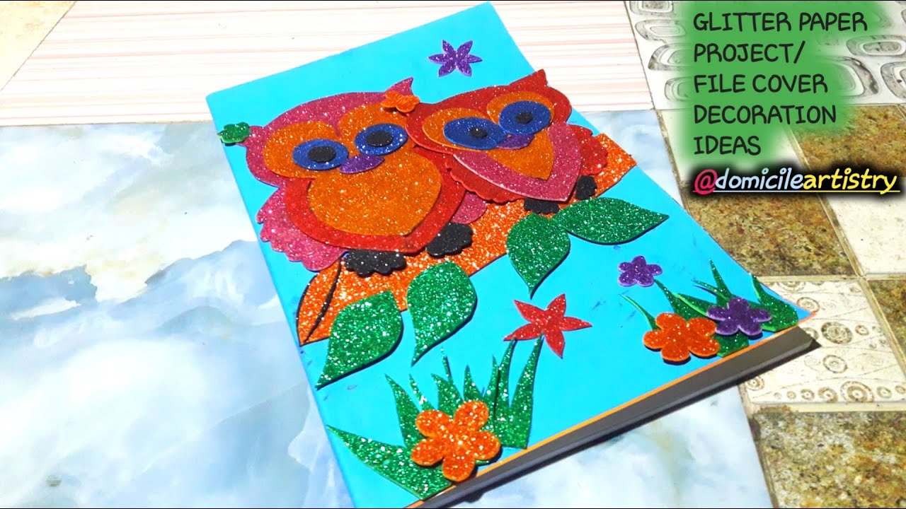 Glitter paper project/File cover decoration ideas #glittercraft - YouTube
