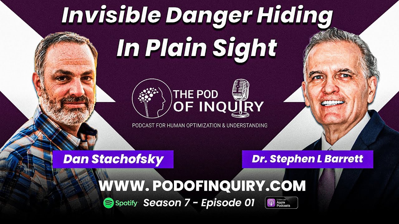 Invisible Danger That's Hiding In Plain Sight? | Dan Stachofsky | S7 ...