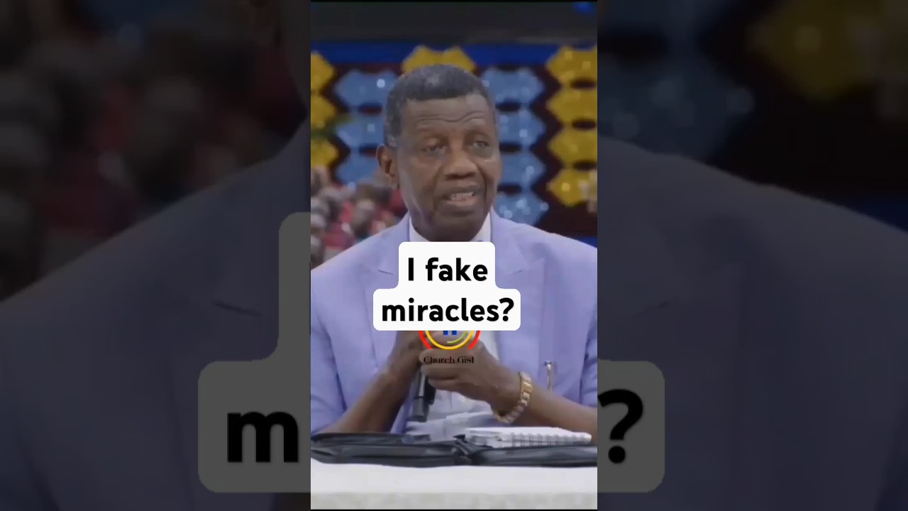 You say I fake miracles? - Pastor E.A. Adeboye - thejesusculture